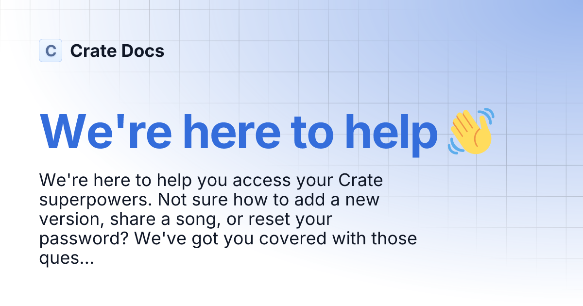 We're here to help 👋 | Crate Docs