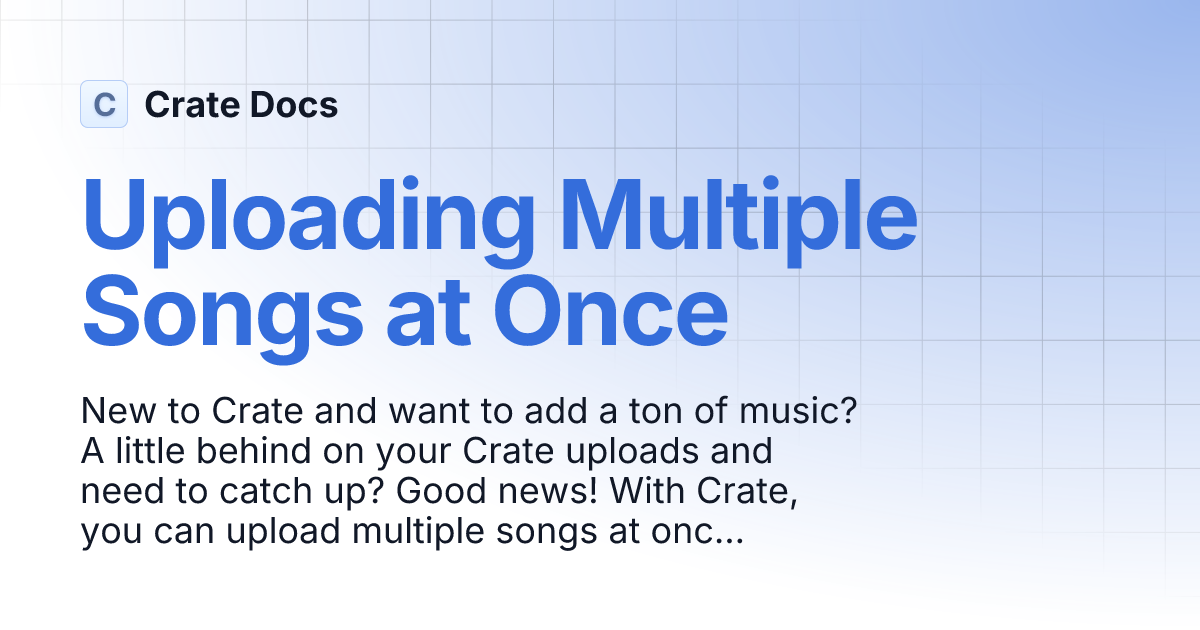 Uploading Multiple Songs at Once | Crate Docs