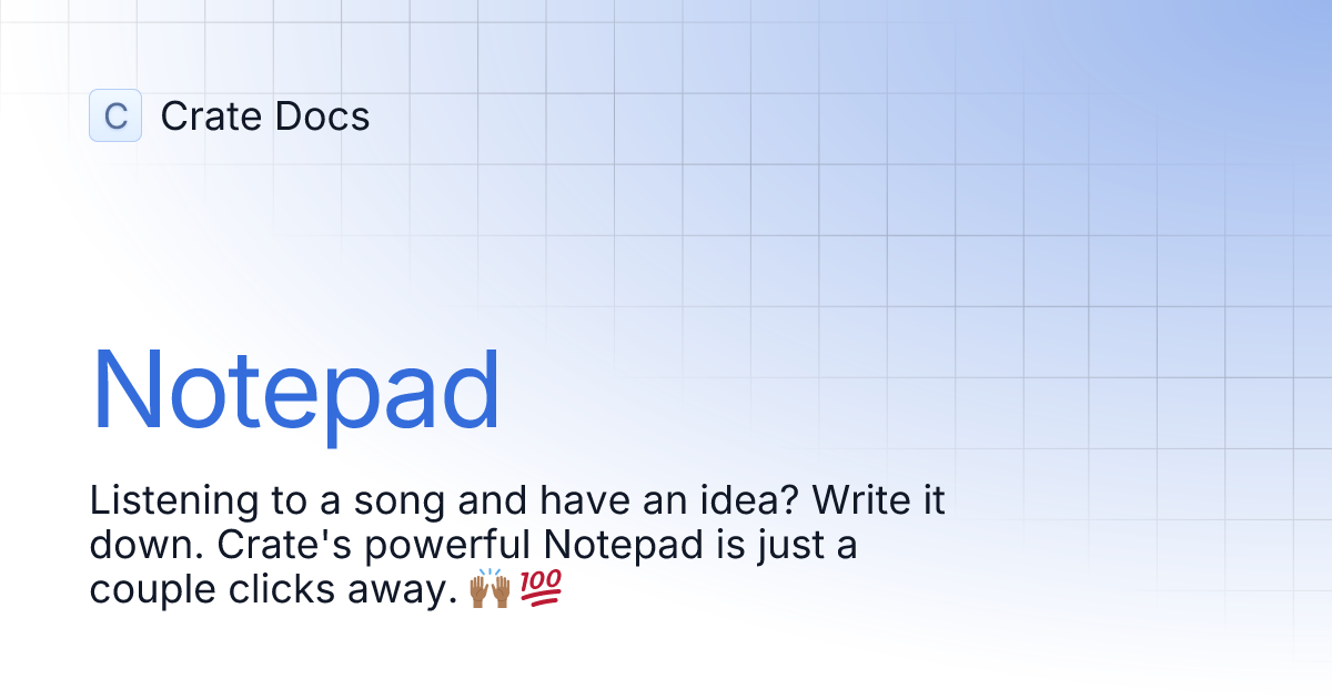 Notepad | Crate Docs