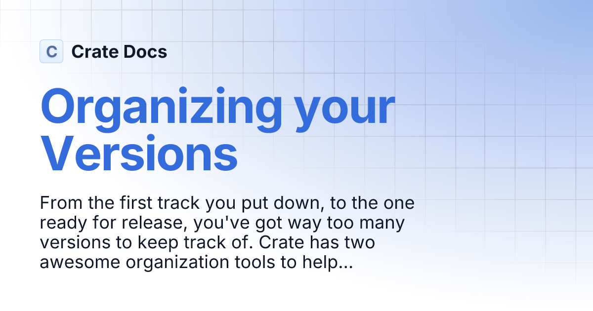 Organizing your Versions | Crate Docs