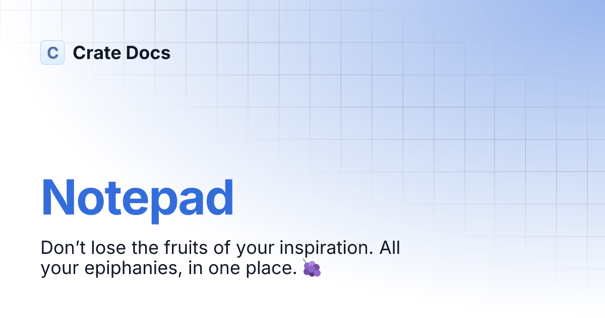 Notepad | Crate Docs